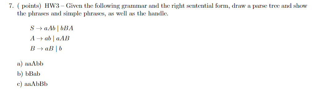 Solved 7. (points) HW3 - Given the following grammar and the | Chegg.com