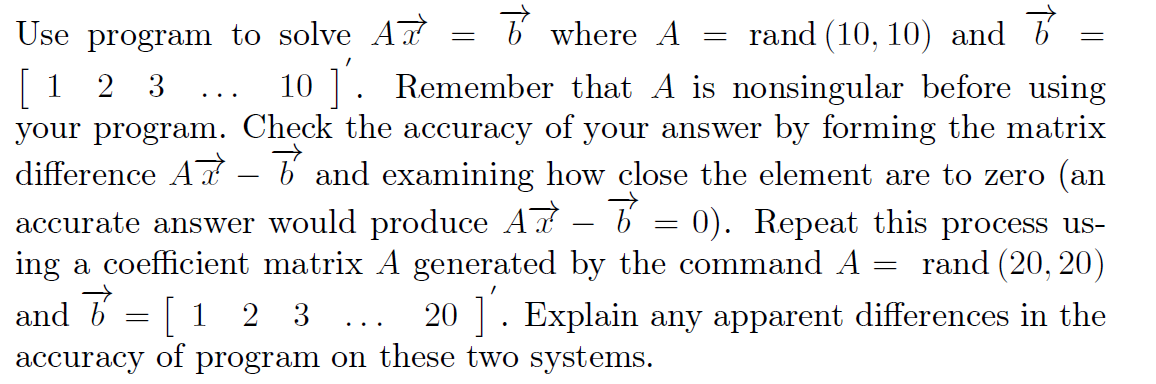 Solved where A rand (10, 10) and b Use program to solve A7 | Chegg.com