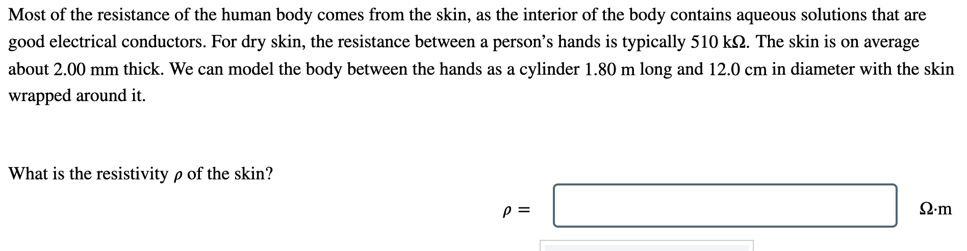 Solved Most of the resistance of the human body comes from | Chegg.com