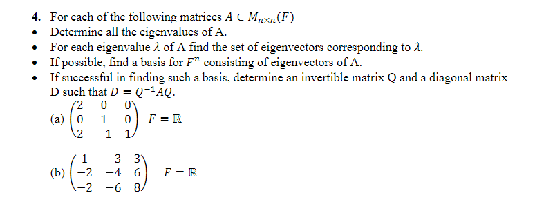 Solved 4. For each of the following matrices A∈Mn×n(F) - | Chegg.com