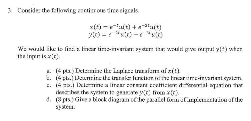 Solved 3. Consider the following continuous time signals. | Chegg.com
