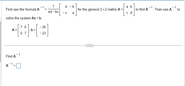 Solved First use the formula A−1=ad−bc1[d−c−ba] for the | Chegg.com