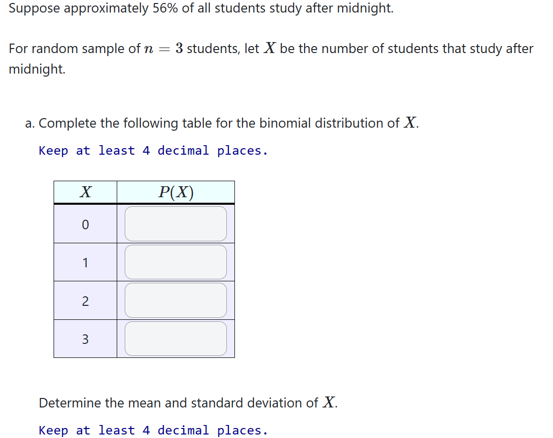 Solved Suppose approximately 56% ﻿of all students study | Chegg.com