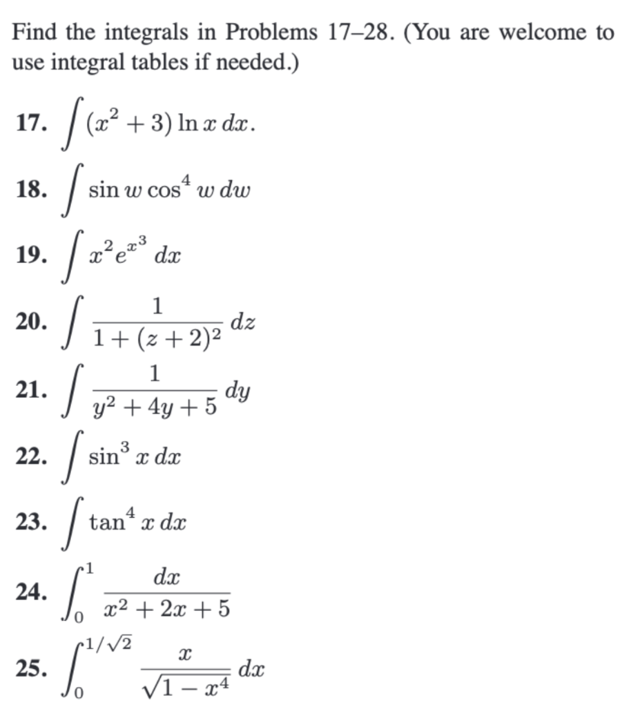 Solved Find the integrals in Problems 17-28. (You are | Chegg.com