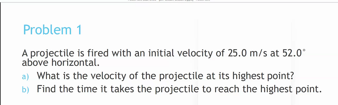 Solved Problem 1 A projectile is fired with an initial | Chegg.com