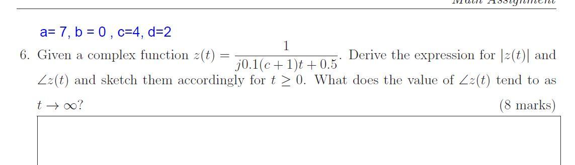Solved a=7,b=0,c=4,d=2 5. Given a complex function | Chegg.com