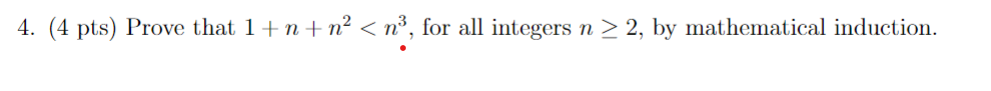 Solved 4. (4 pts) Prove that 1+n+n2 | Chegg.com