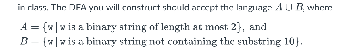 Solved in class. The DFA you will construct should accept | Chegg.com