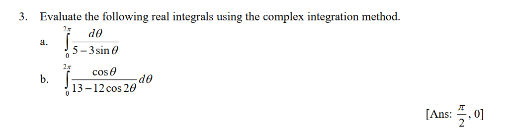Solved 3. Evaluate the following real integrals using the | Chegg.com