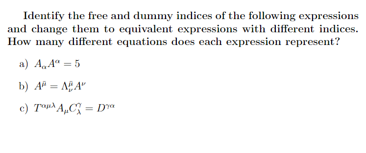 Solved Identify the free and dummy indices of the following | Chegg.com