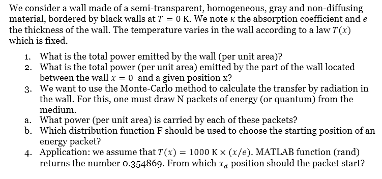 Solved We consider a wall made of a semi-transparent, | Chegg.com