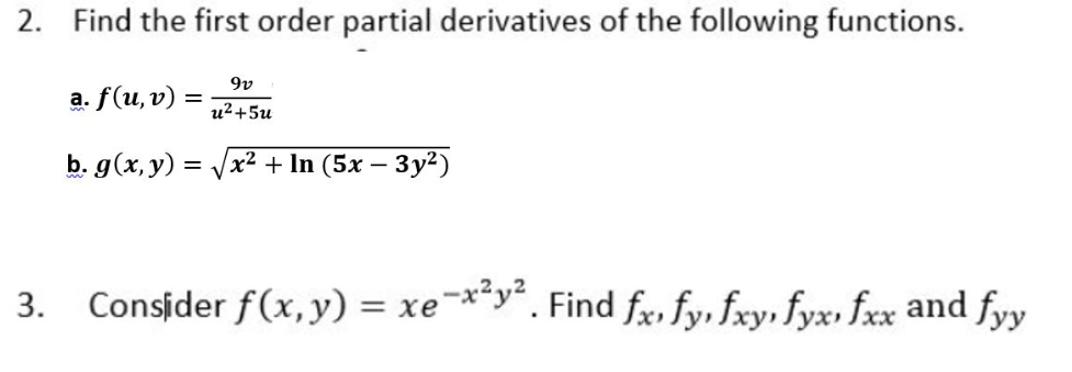 Solved 2. Find the first order partial derivatives of the | Chegg.com