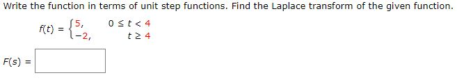 Solved Write The Function In Terms Of Unit Step Functions