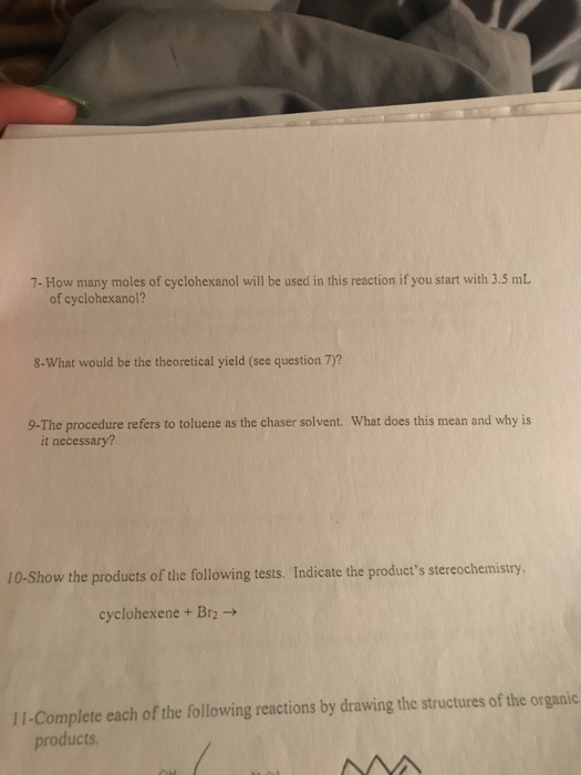 7- How many moles of cyclohexanol will be used in | Chegg.com