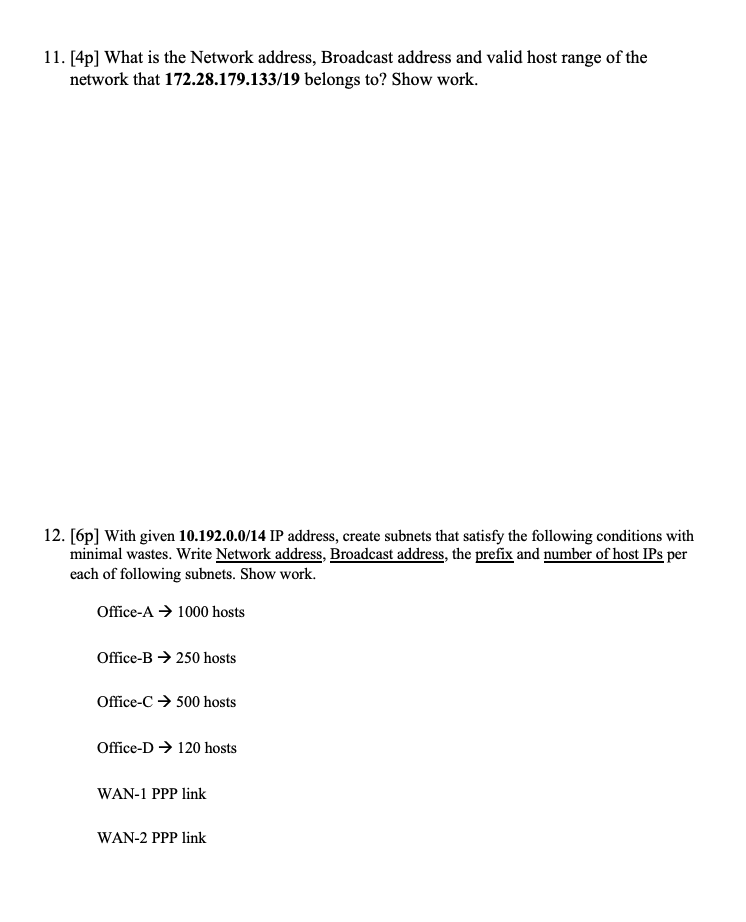 Solved 11. [4p] What is the Network address, Broadcast | Chegg.com