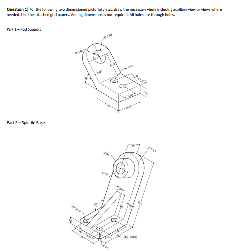 Solved Question 1) For the following two dimensioned | Chegg.com