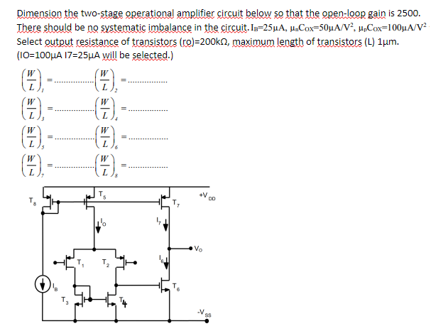 Solved Dimension the two-stage operational amplifier circuit | Chegg.com