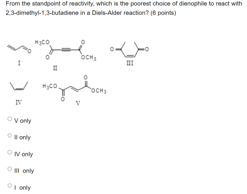Solved From the standpoint of reactivity, which is the | Chegg.com