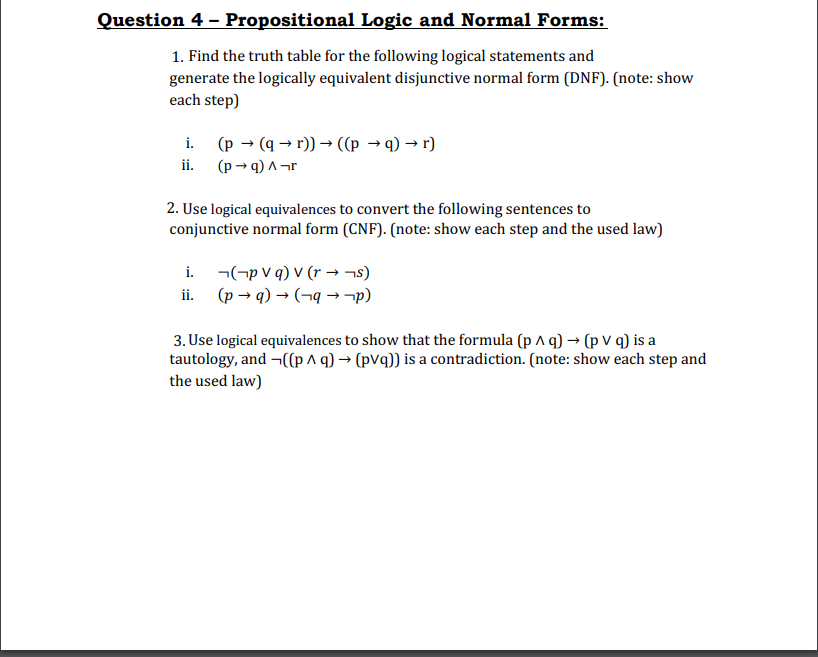 Solved Question 4 - Propositional Logic and Normal Forms: 1. | Chegg.com