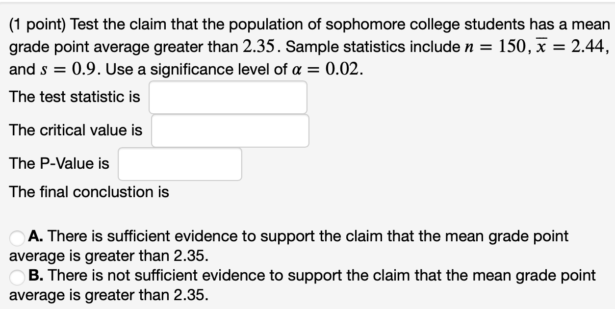 Solved (1 point) Test the claim that the population of | Chegg.com