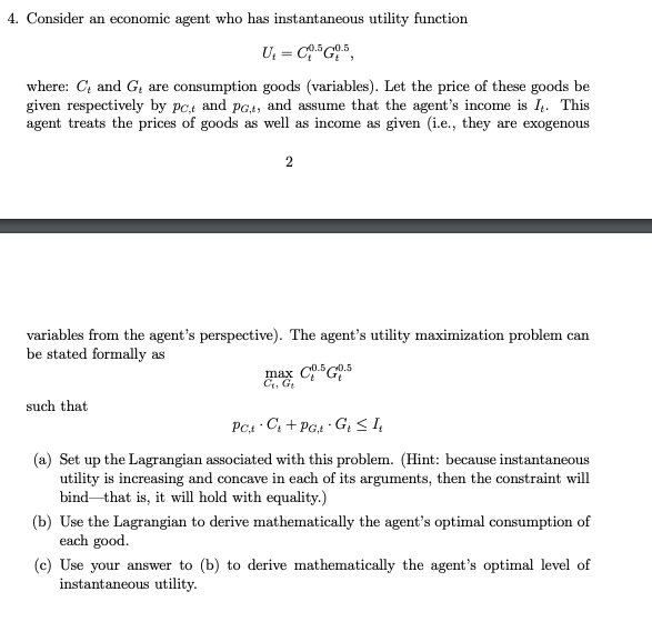 Solved 4. Consider an economic agent who has instantaneous | Chegg.com