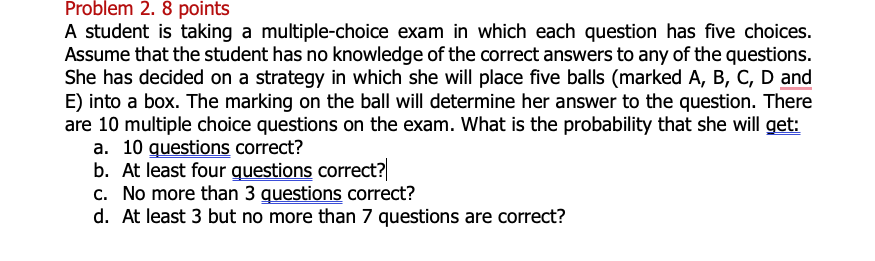 Solved Problem 2. 8 points A student is taking a | Chegg.com