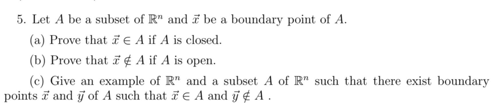 Solved 5. Let A be a subset of Rn and x be a boundary point | Chegg.com