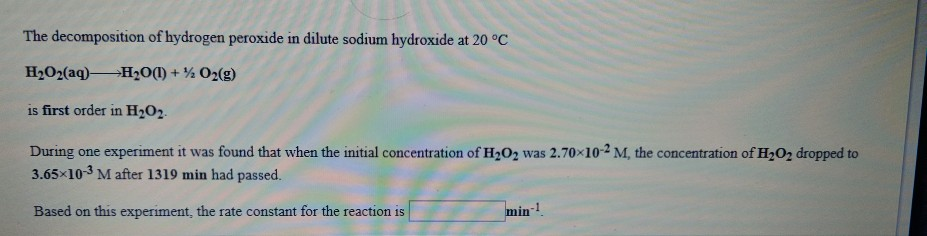 Solved The decomposition of hydrogen peroxide in dilute | Chegg.com