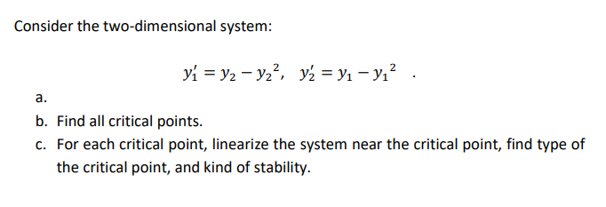 Solved Consider the two-dimensional system: ví = y2 - y2², | Chegg.com