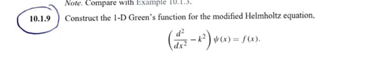 Solved Example Note. Compare with Construct the 1-D Green's | Chegg.com