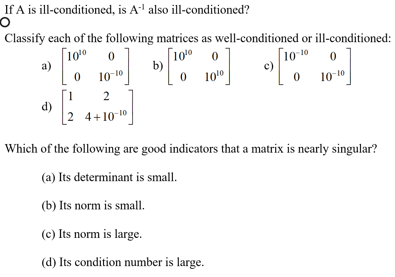 Solved 10-10 If A is ill-conditioned, is A-1 also | Chegg.com