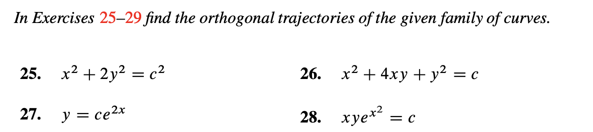 Solved In Exercises 25–29 find the orthogonal trajectories | Chegg.com