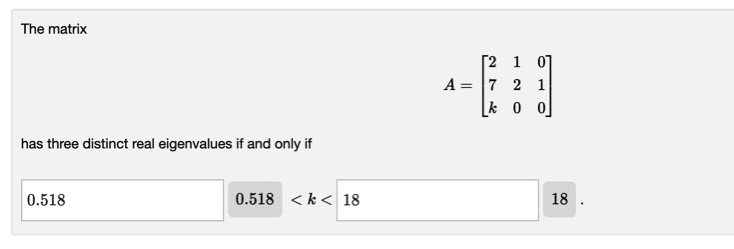 Solved The matrixA=[210721k00]has three distinct real | Chegg.com