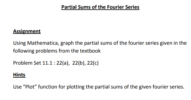 Partial Sums of the Fourier Series Assignment Using | Chegg.com