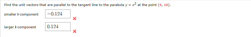 [Solved]: Find the unit vectors that are parallel to the tan