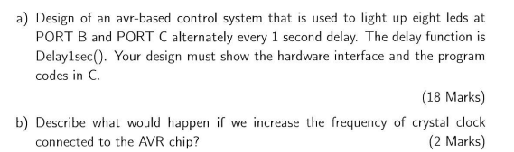 Solved a) Design of an avr-based control system that is used | Chegg.com