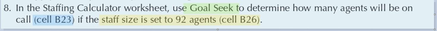 Solved 8. In the Staffing Calculator worksheet, use Goal | Chegg.com