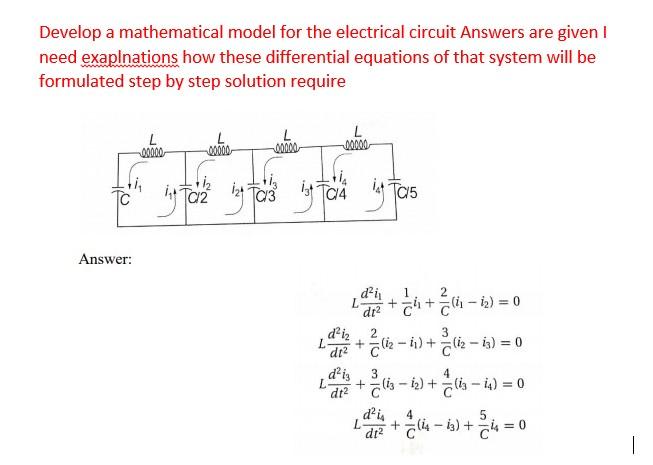 Solved Develop a mathematical model for the electrical | Chegg.com