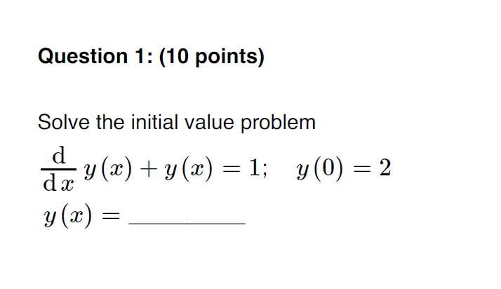 Solved Question 1: (10 ﻿points)Solve the initial value | Chegg.com