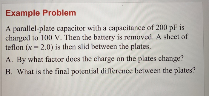 Solved Example Problem A parallel-plate capacitor with a | Chegg.com