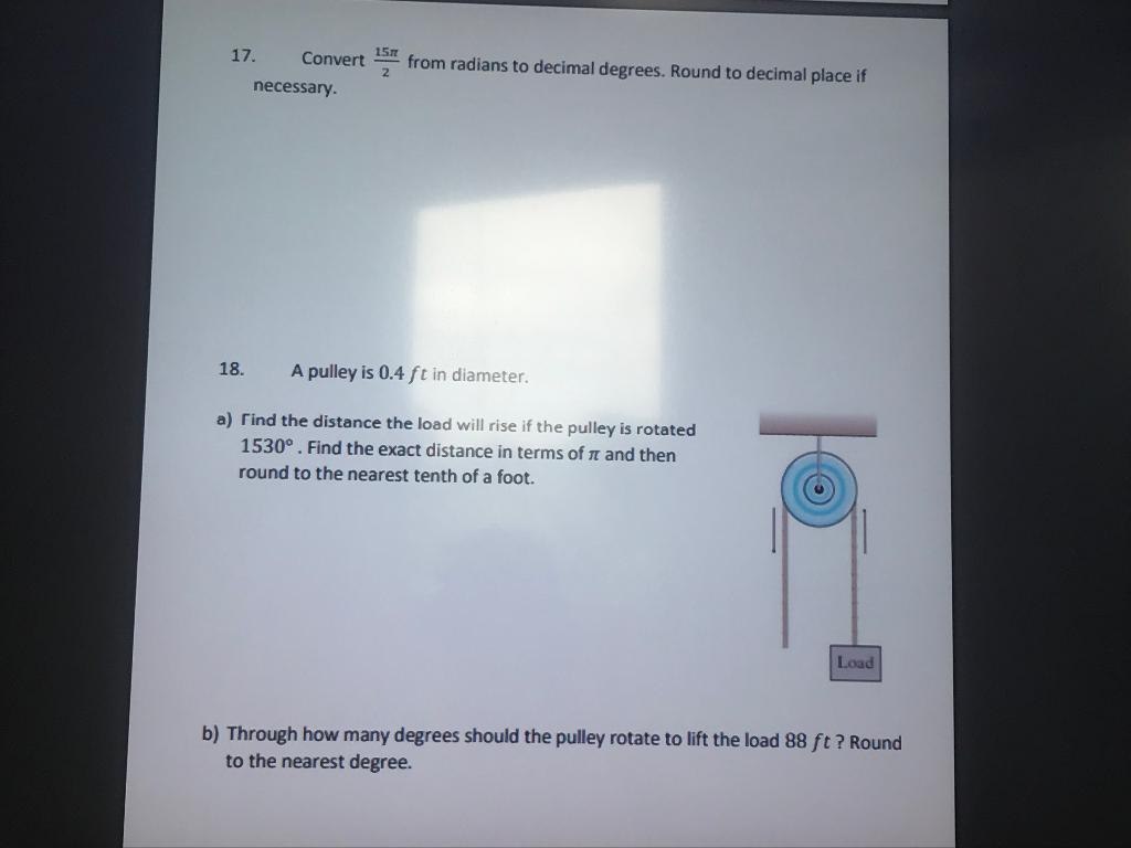 Solved 17. Convert from radians to decimal degrees. Round to | Chegg.com