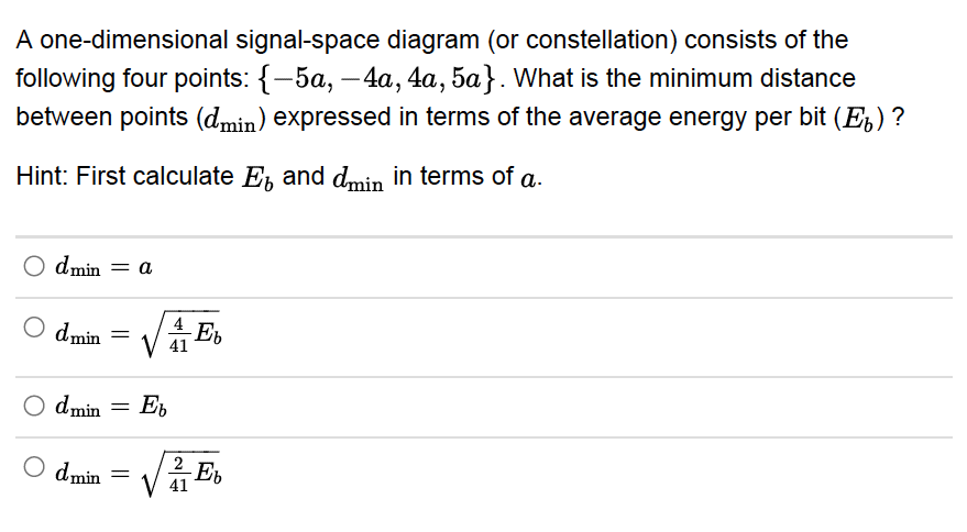 Solved A one-dimensional signal-space diagram (or | Chegg.com