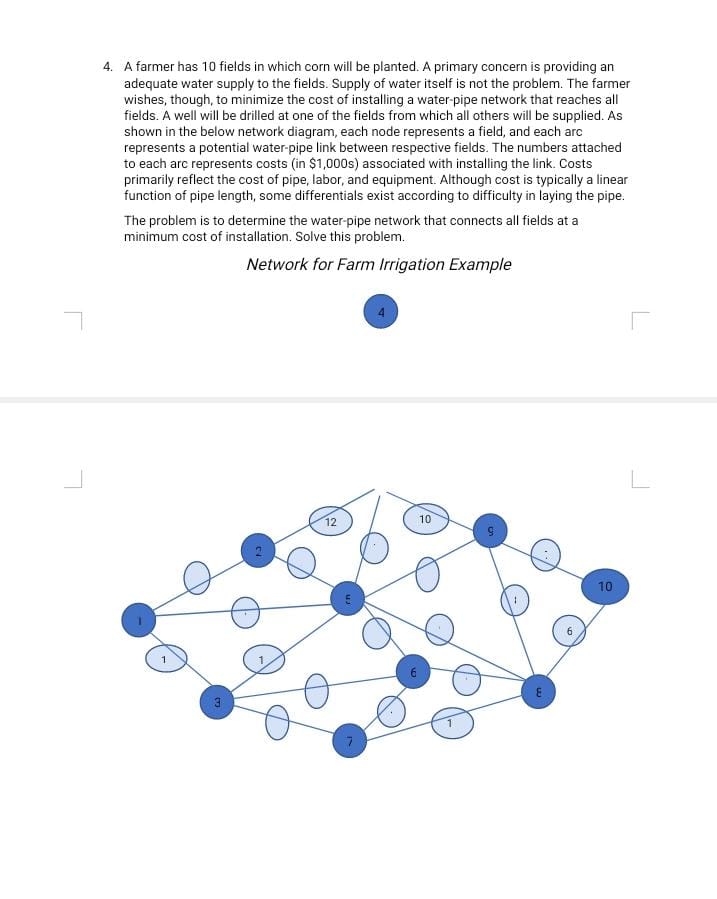 Solved 4. A farmer has 10 fields in which corn will be | Chegg.com