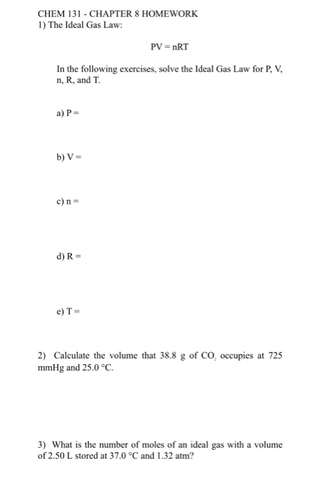 Solved CHEM 131 CHAPTER 8 HOMEWORK 1) The Ideal Gas Law: In | Chegg.com