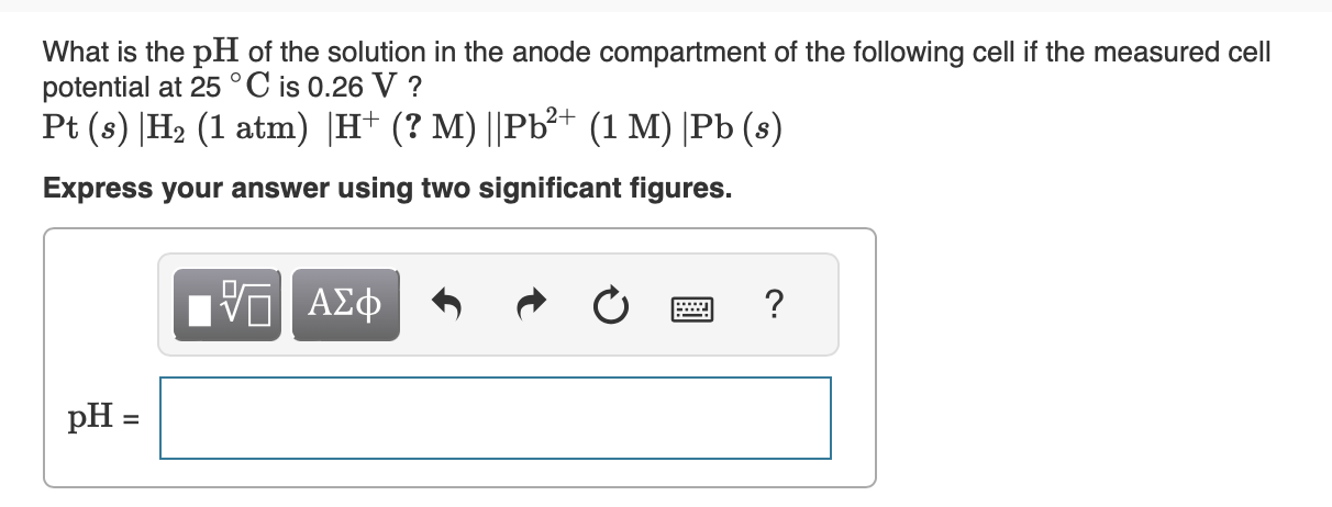 Solved What is the pH of the solution in the anode | Chegg.com