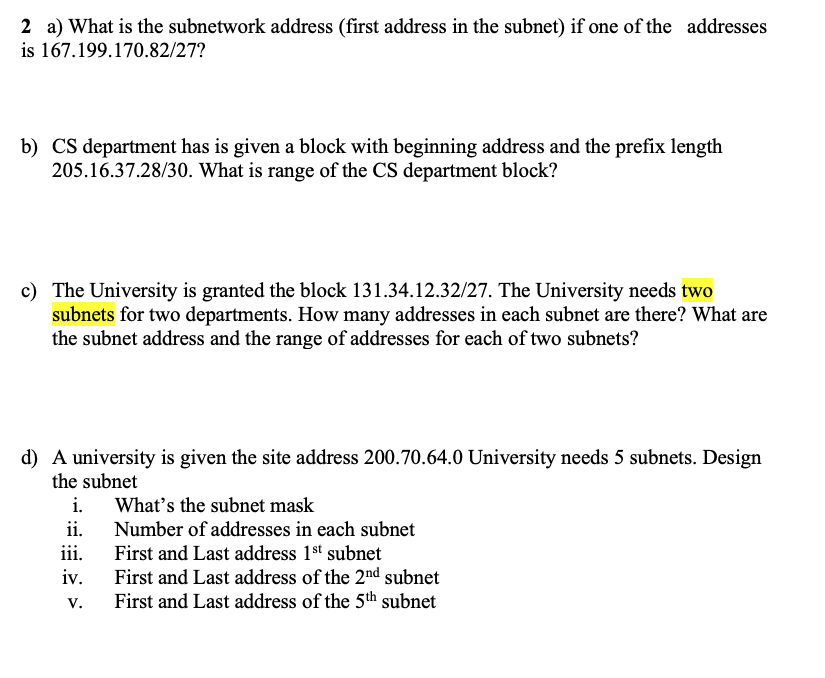 Solved 2 a) What is the subnetwork address (first address in | Chegg.com