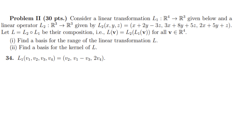 Solved Problem II (30 pts.) Consider a linear transformation | Chegg.com