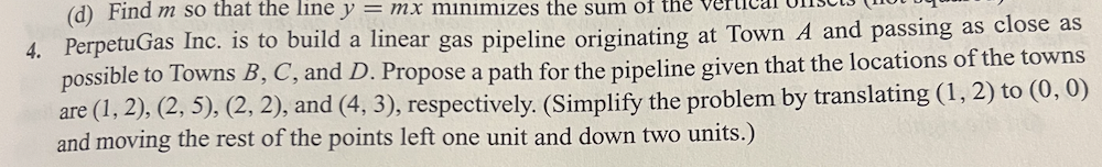 Solved 4. PerpetuGas Inc. is to build a linear gas pipeline | Chegg.com