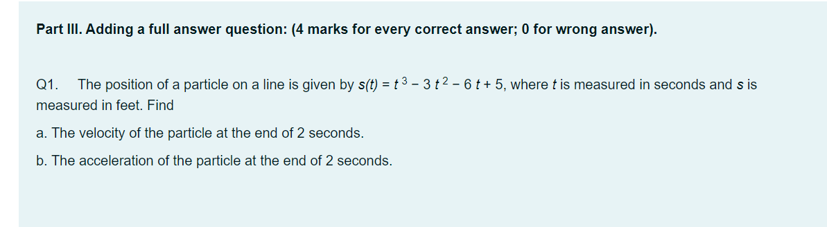 Solved Part III. Adding a full answer question: (4 marks for | Chegg.com