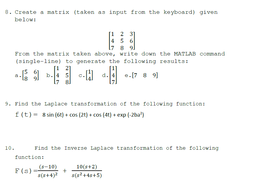 Solved 8. Create a matrix (taken as input from the keyboard) | Chegg.com